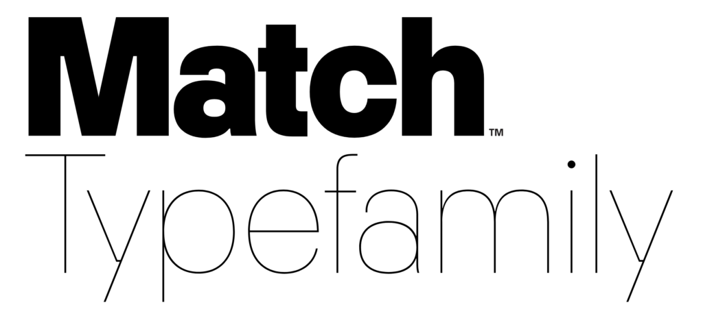 Match Typefamily Font - fontforlife.com